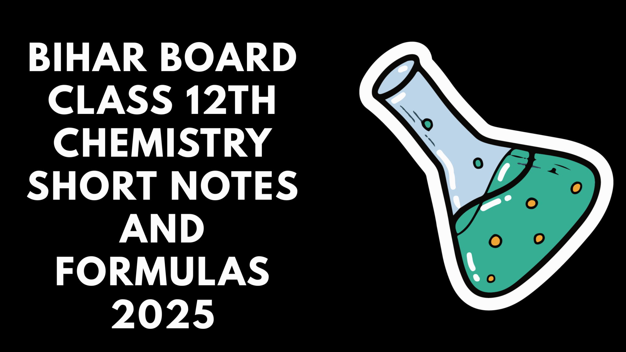 Bihar Board Class 12th Chemistry Short Notes and Formulas 2025-2026 ...