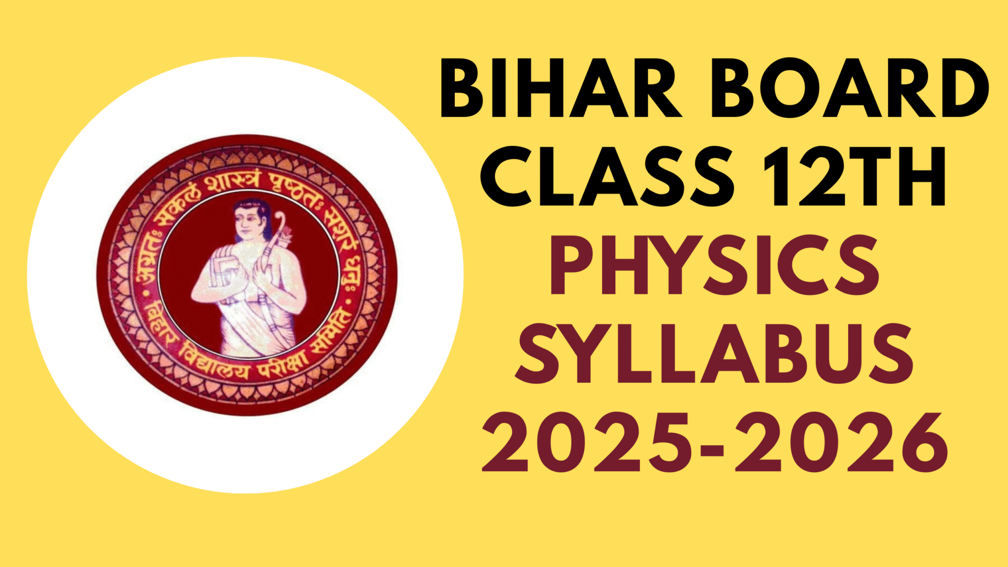 Bihar Board Class 12th Physics Syllabus 2025-2026 - Target ssc