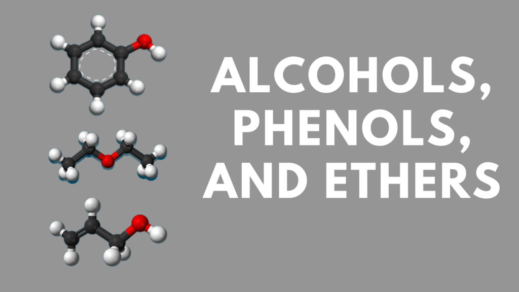 Alcohols, Phenols, and Ethers Class 12 Chemistry Notes | Detailed ...