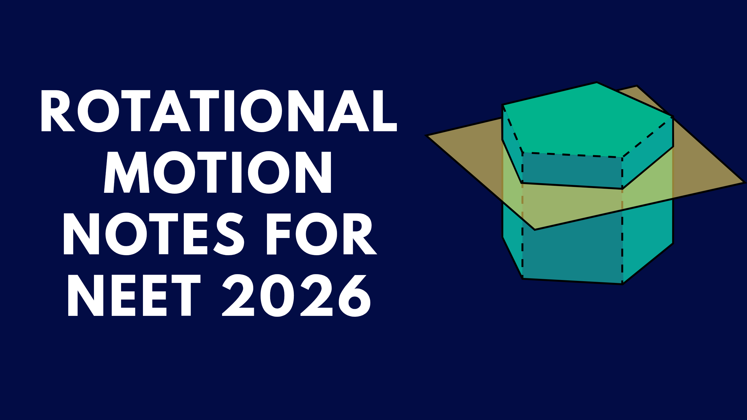 NEET 2026 Rotational Motion notes Rotational motion formulas NEET ...