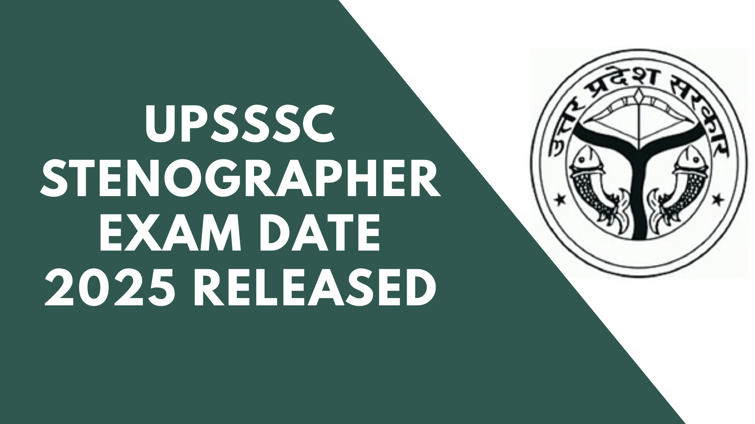 UPSSSC Stenographer Exam Date 2025 Released – Full Details, Exam ...