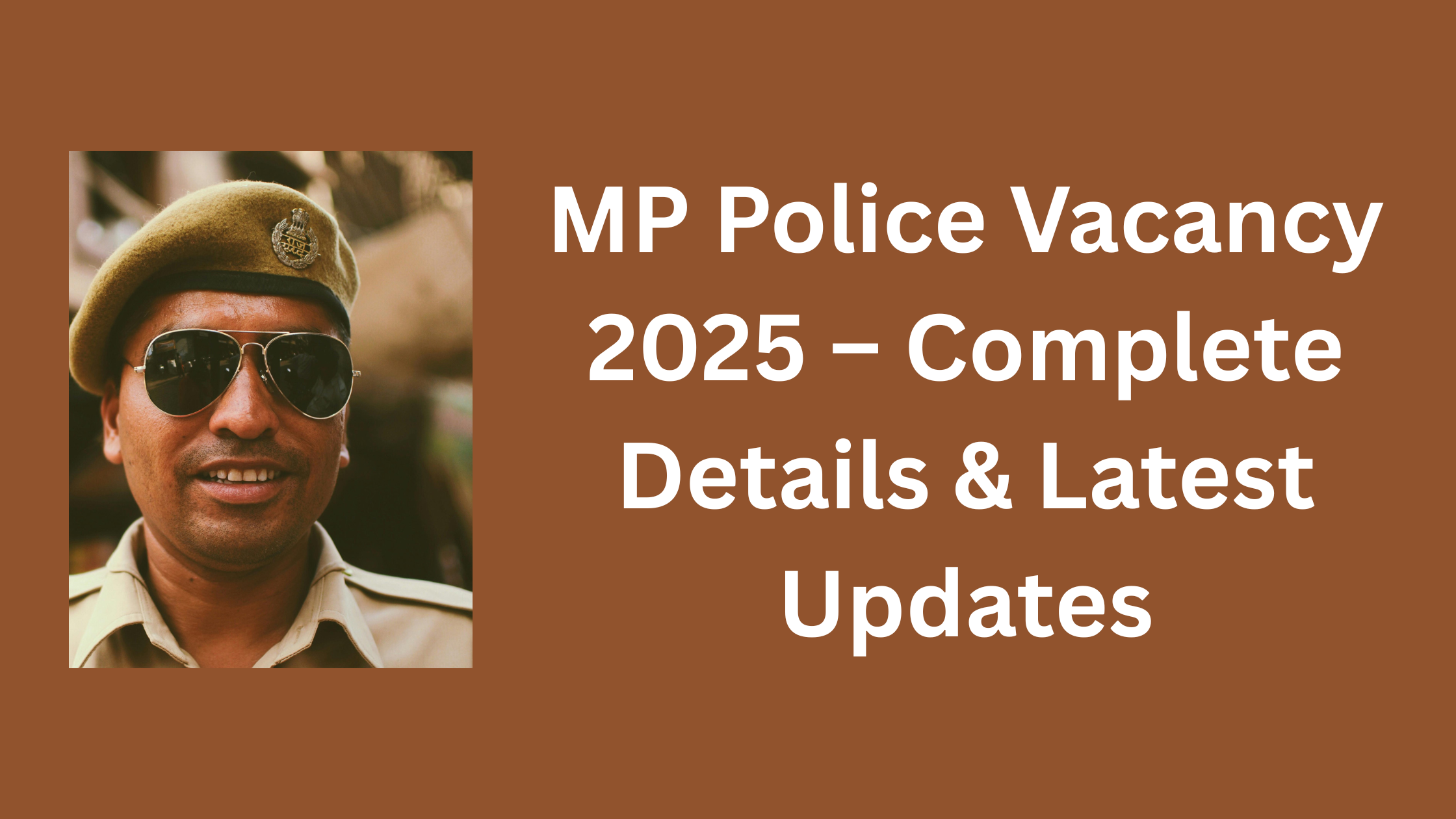 MP Police Vacancy 2025 – Complete Details & Latest Updates - Target ssc