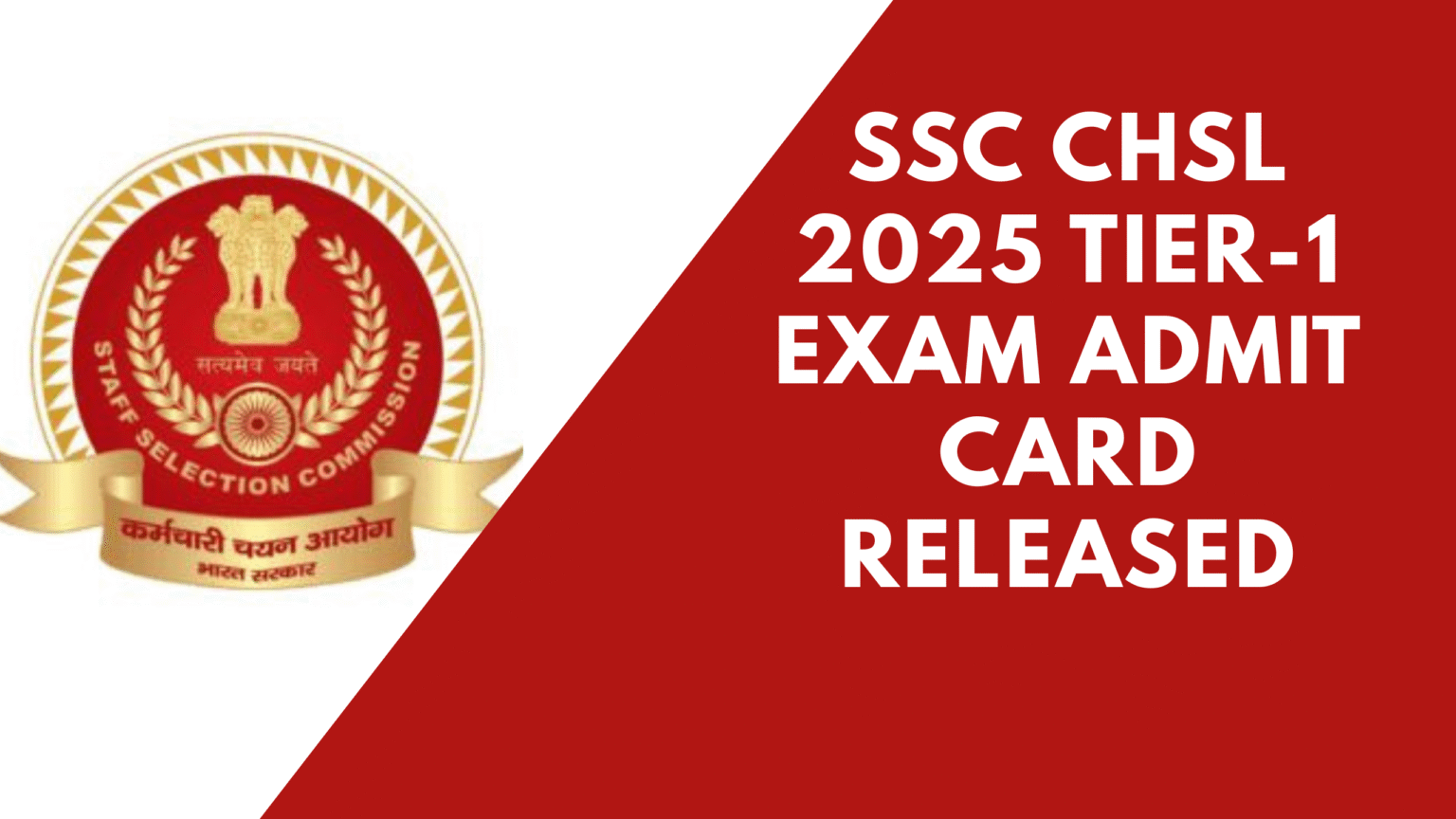 SSC CHSL 2025 Tier-1 Exam Admit Card Released – Download Link ...