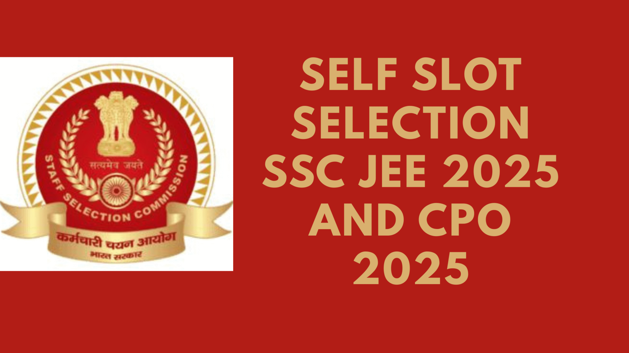Self Slot Selection SSC JEE 2025 And CPO 2025 – Step-by-Step Process ...