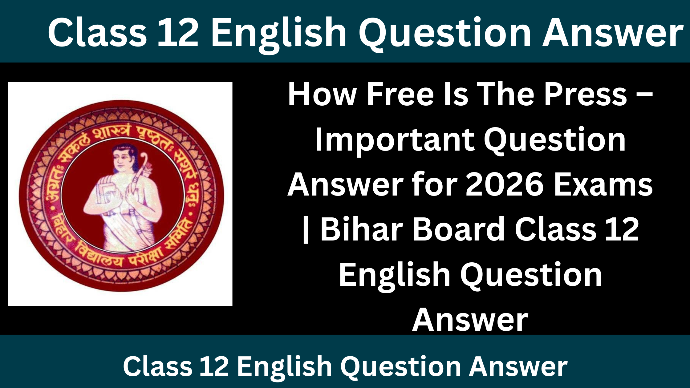 How Free Is The Press – Important Class 12 English Question Answer for ...