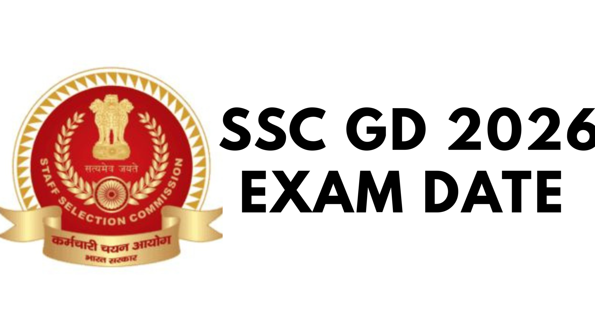 SSC GD 2026 Exam Date Out – Notification, Admit Card & Exam Schedule ...