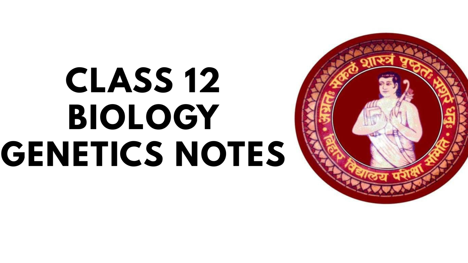 Class 12 Biology Genetics Notes | Complete Mendel Laws, Inheritance ...
